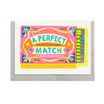 A Perfect Match A6 Card – theprintedpeanut